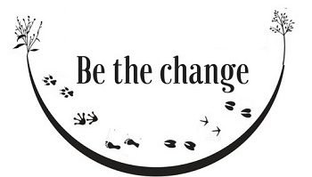 Be the Change